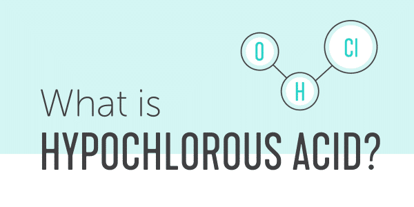 What Is Hypochlorous Acid? - Force of Nature